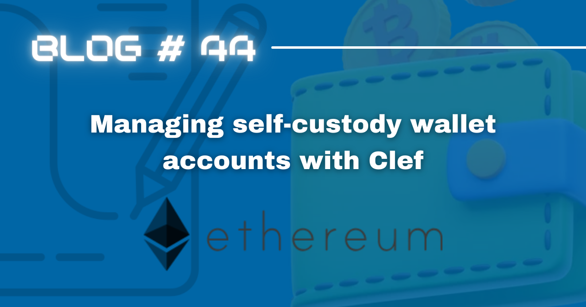 Managing self-custody wallet accounts with Clef | An honest place where ...